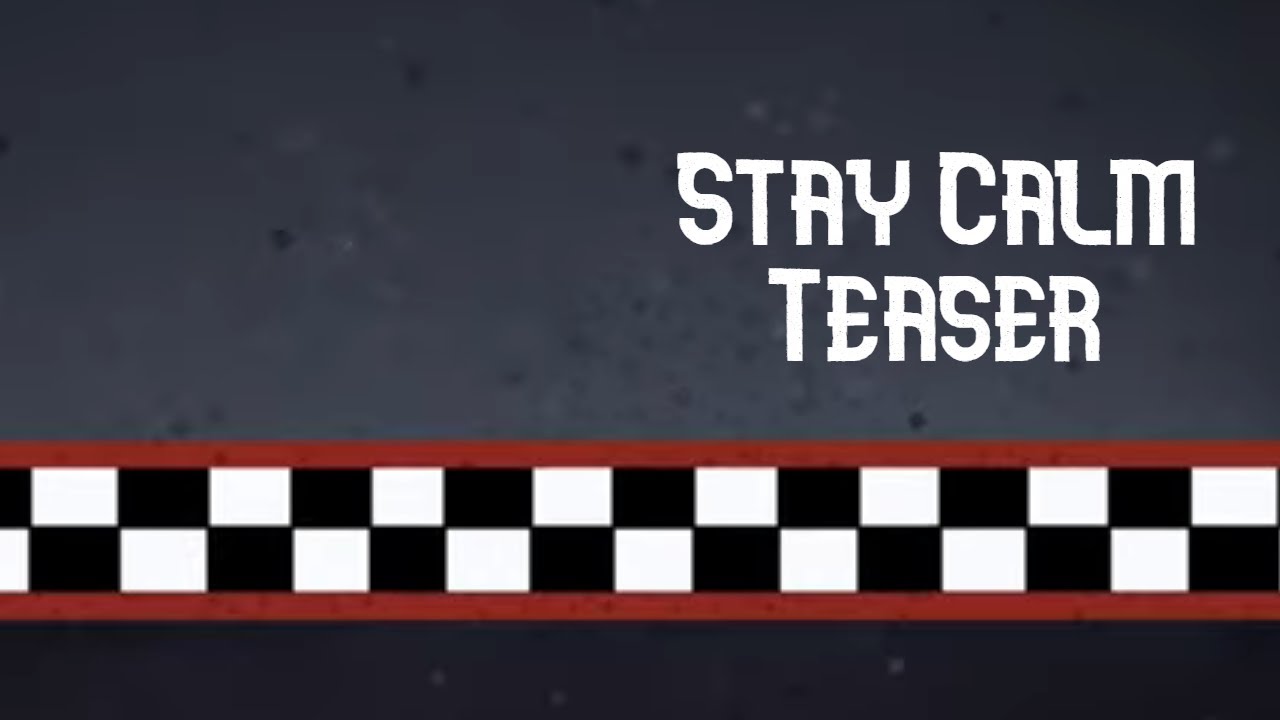 ||Stay Calm||Animation||FNaD||Teaser|| - YouTube