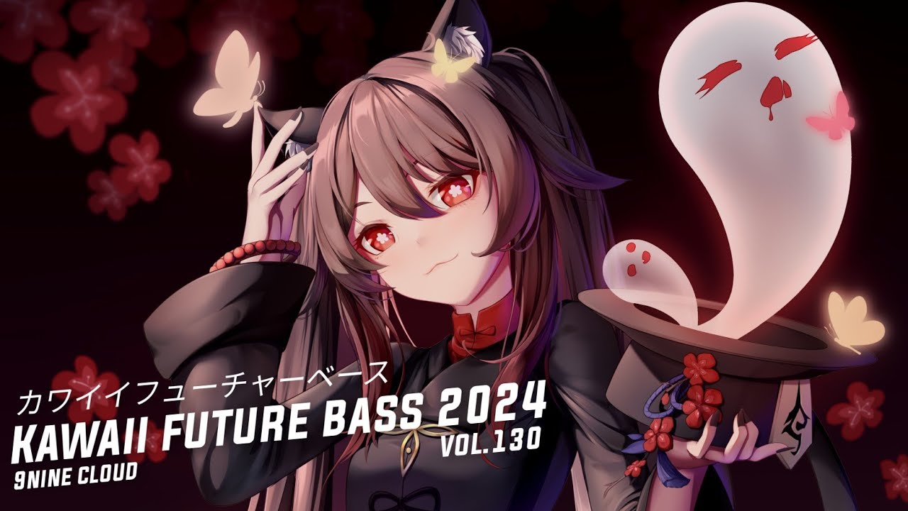 🌺Kawaii Future Bass 2024 & Kawaii Playlist🌺Edm, cute, anime music, かわいい ...