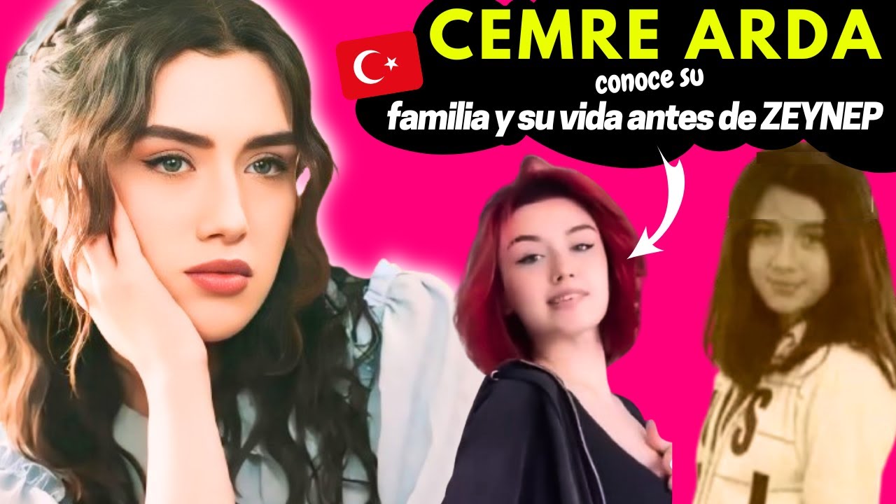 CEMRE ARDA conoce su FAMILIA y su vida antes de ZEYNEP 💖 | Actriz Turca ...