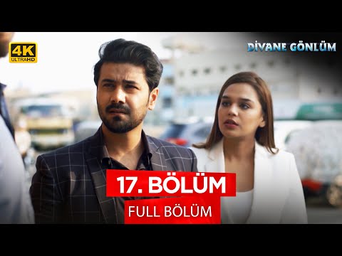 Divane Gönlüm - Deewangi 17. Bölüm  (4K Versiyon) 💓💫