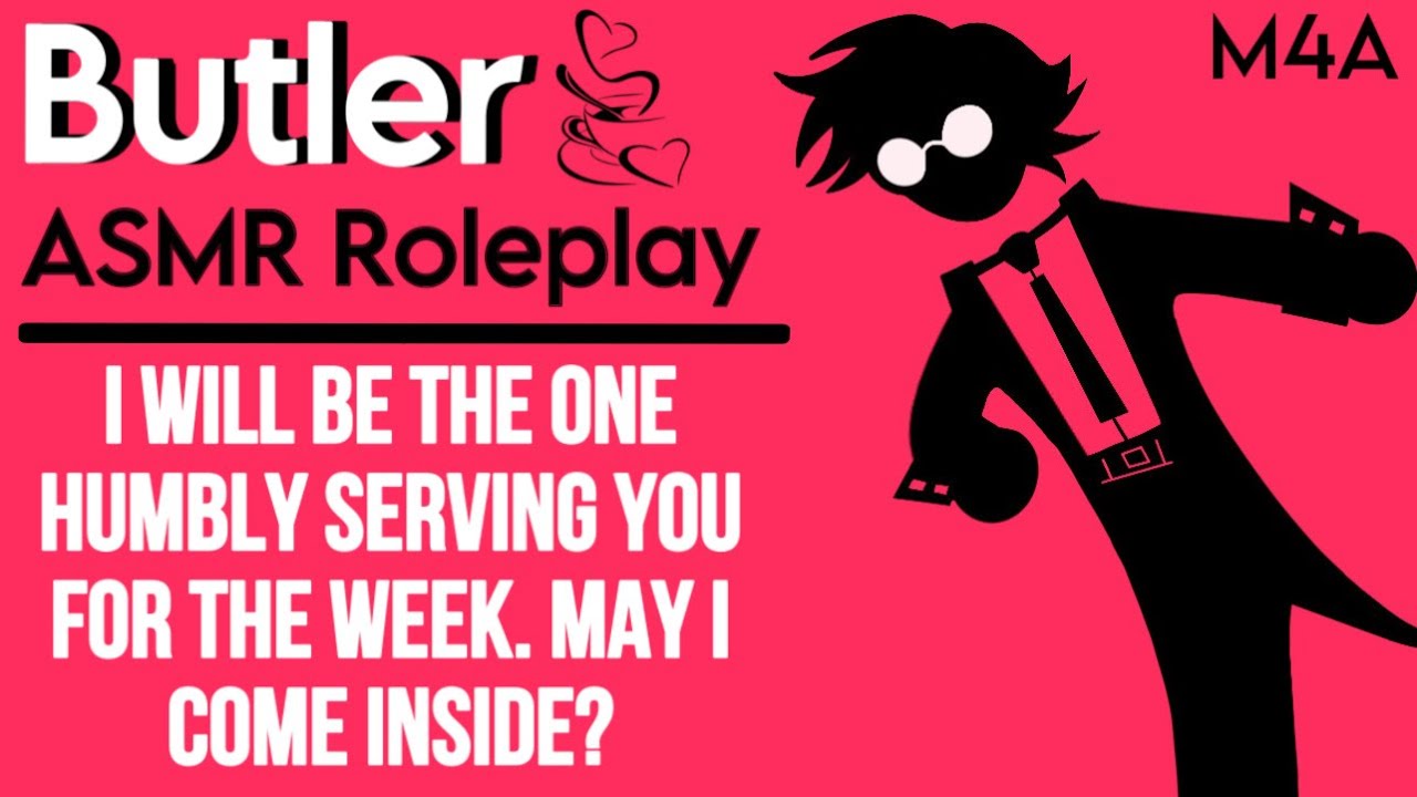 [HIRING A BUTLER TO LOOK AFTER YOU] Listener x Butler ASMR | Comfort ...