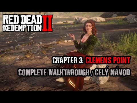 Red Dead Redemption 2: Chapter 3 - Clemens Point (Complete Walkthrough ...