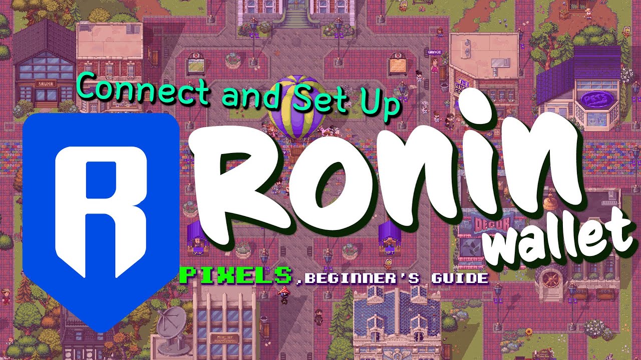 Connect and Set Up Ronin Wallet : Pixels Game Beginner's Guide - YouTube
