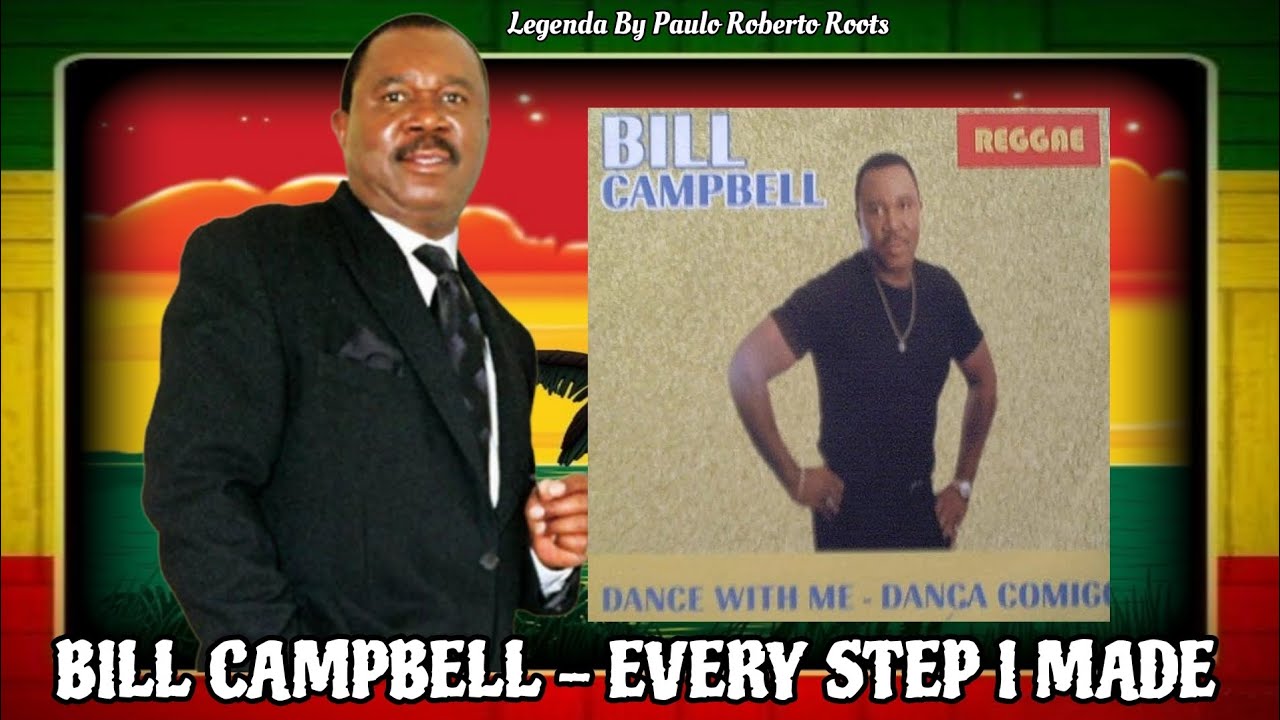 Bill Campbell - Every Step I Made ( Reggae Legendado) Lyric - YouTube