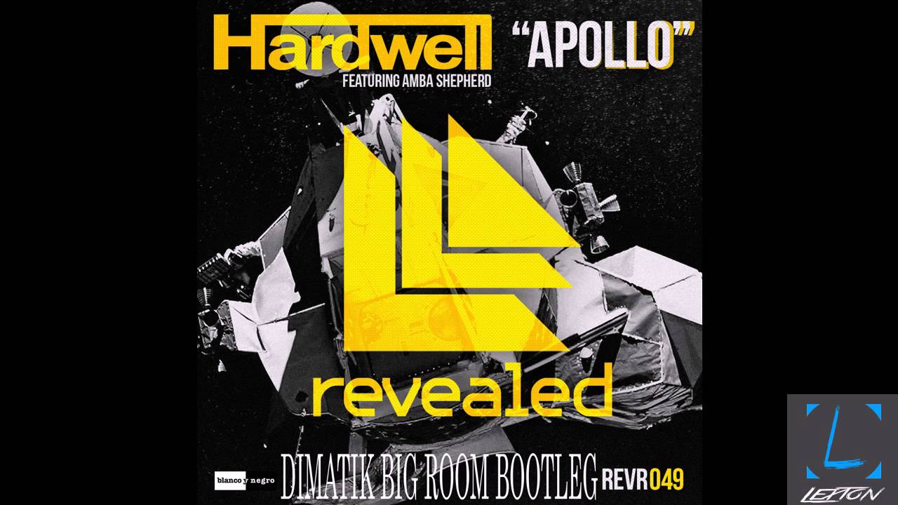 Hardwell - Apollo (Dimatik Big Room Bootleg) - YouTube