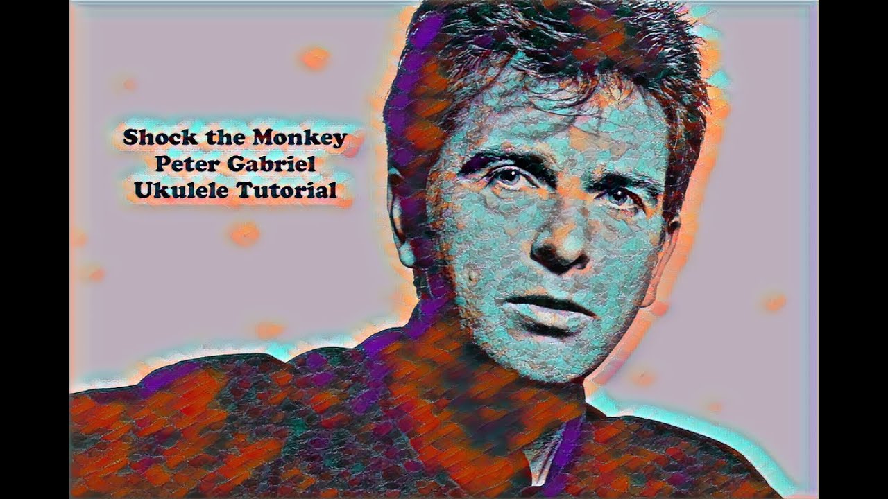 Shock the Monkey by Peter Gabriel Ukulele Tutorial - YouTube