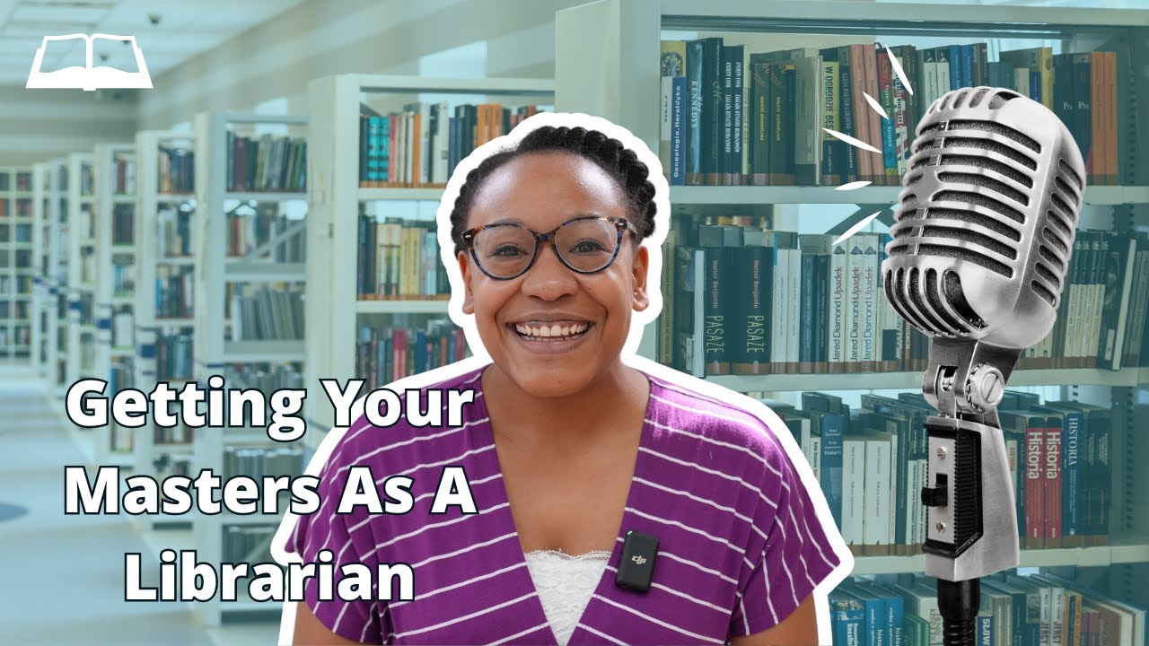Getting Your Master's Degree as a Librarian - YouTube