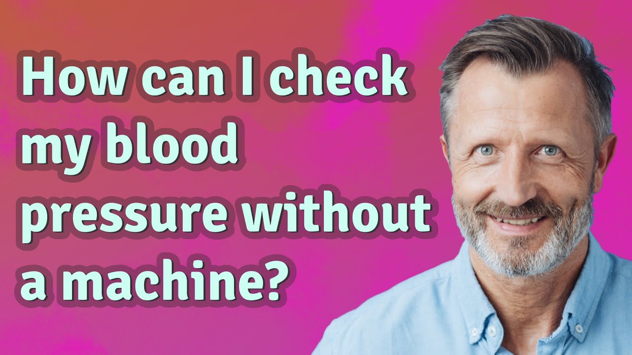 How Can I Check My Blood Pressure Without A Machine YouTube How Can I Check My Blood Pressure Without A Machine YouTube