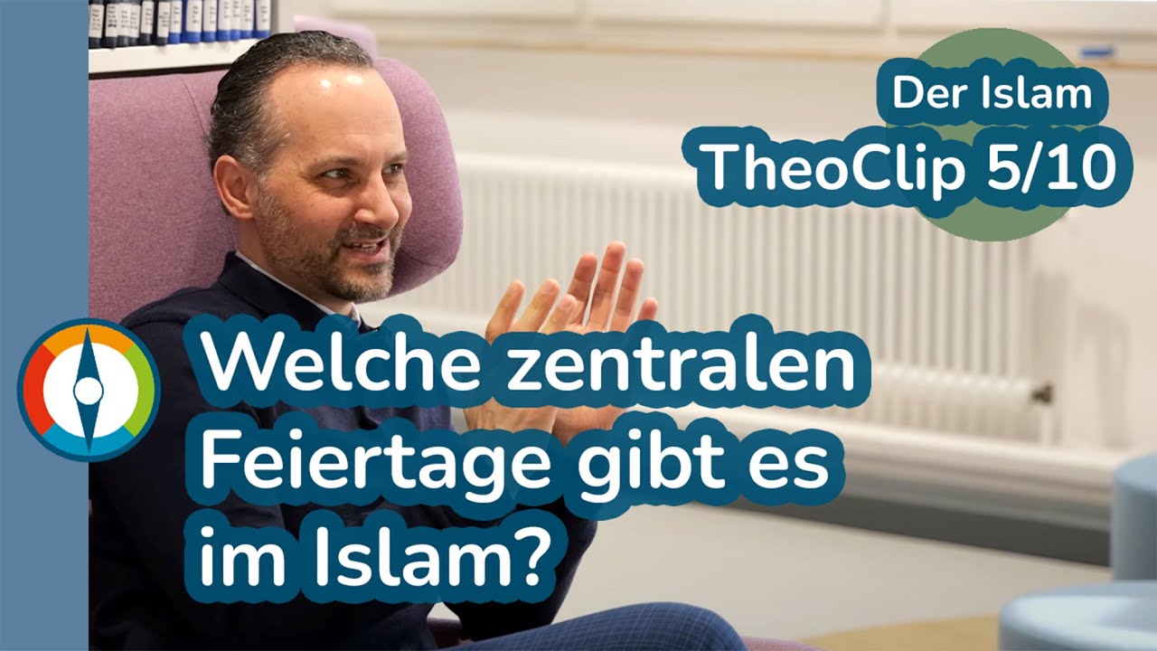 TheoClip 5 - 10 Islam: Welche zentralen Feiertage gibt es im Islam ...