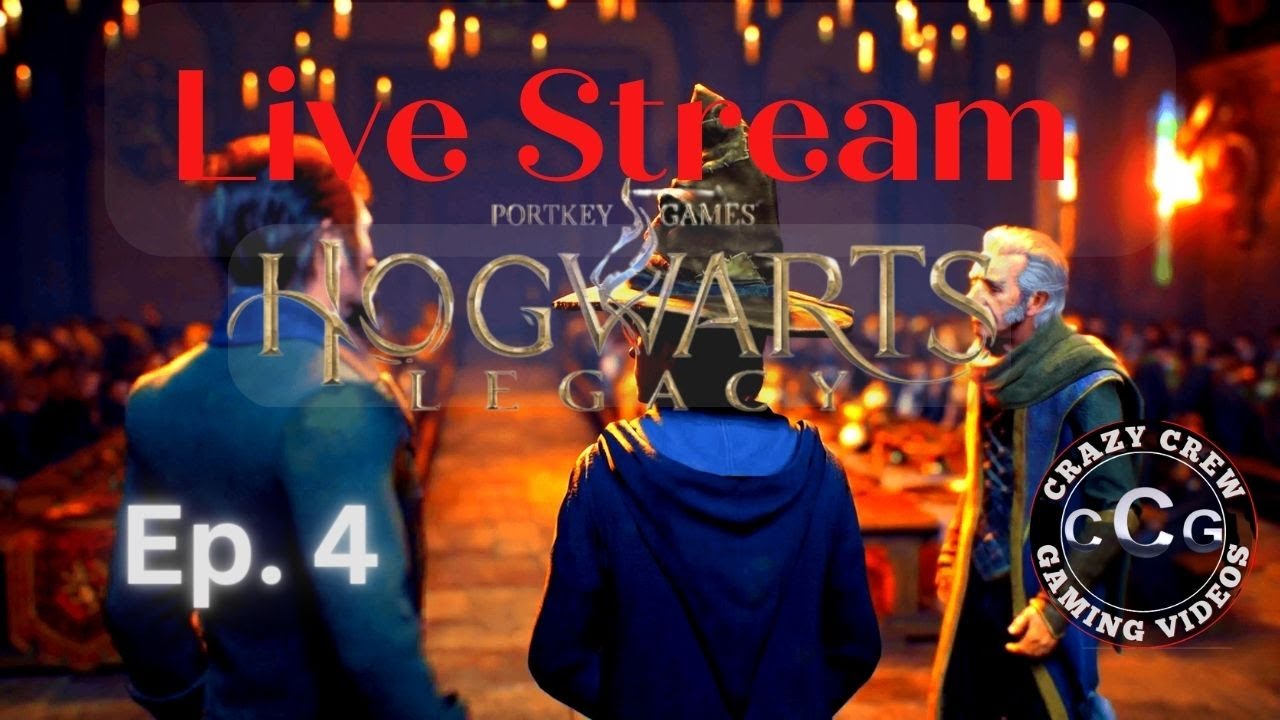 Hogwarts Legacy Live Stream Ep. 4 - YouTube