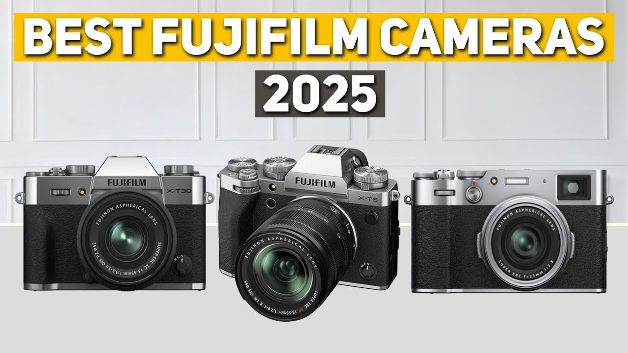 Best Fujifilm Camera 2025 - Top 5 Best Fujifilm Cameras 2025 - YouTube