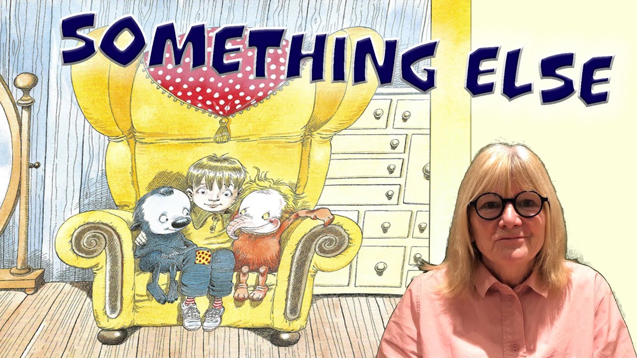 Something Else | A Story of Tolerance for Mental Health Week (ages 4 ...