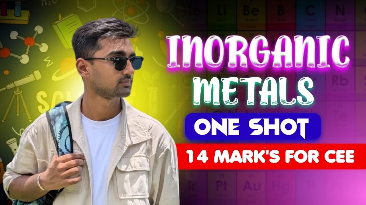 INORGANIC CHEMISTRY in ONE SHOT Class For CEE | 14 MARKs For CEE ...