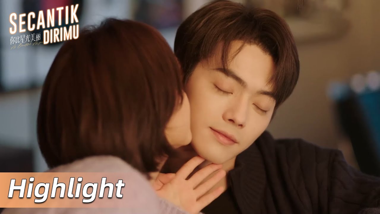 Highlight EP38 Han Ting meminta kecupan dari Ji Xing | As Beautiful As ...