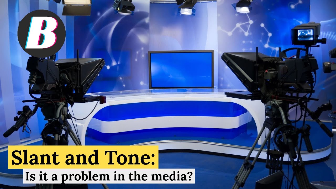 Is Slant and Tone a Problem in the News? #MediaBias - YouTube
