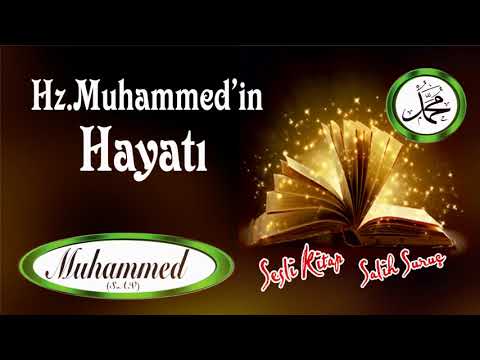 Peygamber Efendimizin Hayatı 10. Bolum