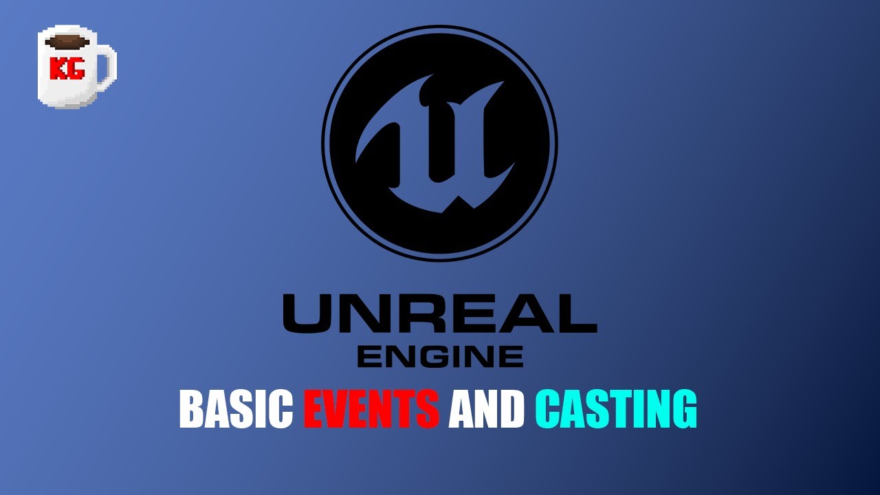 Basic events and casting (UE5) - YouTube