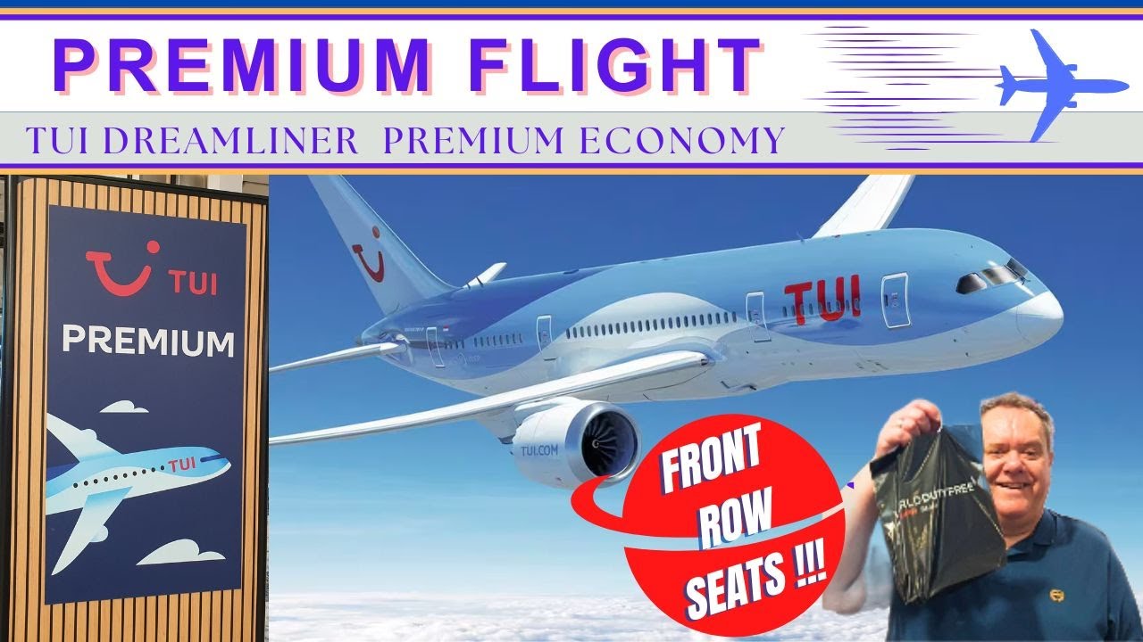TUI Dreamliner Premium Flight Experience... Full Review! - YouTube