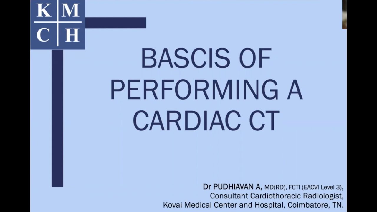 Basics of Performing a Cardiac CT: Dr Pudhiavan A - YouTube