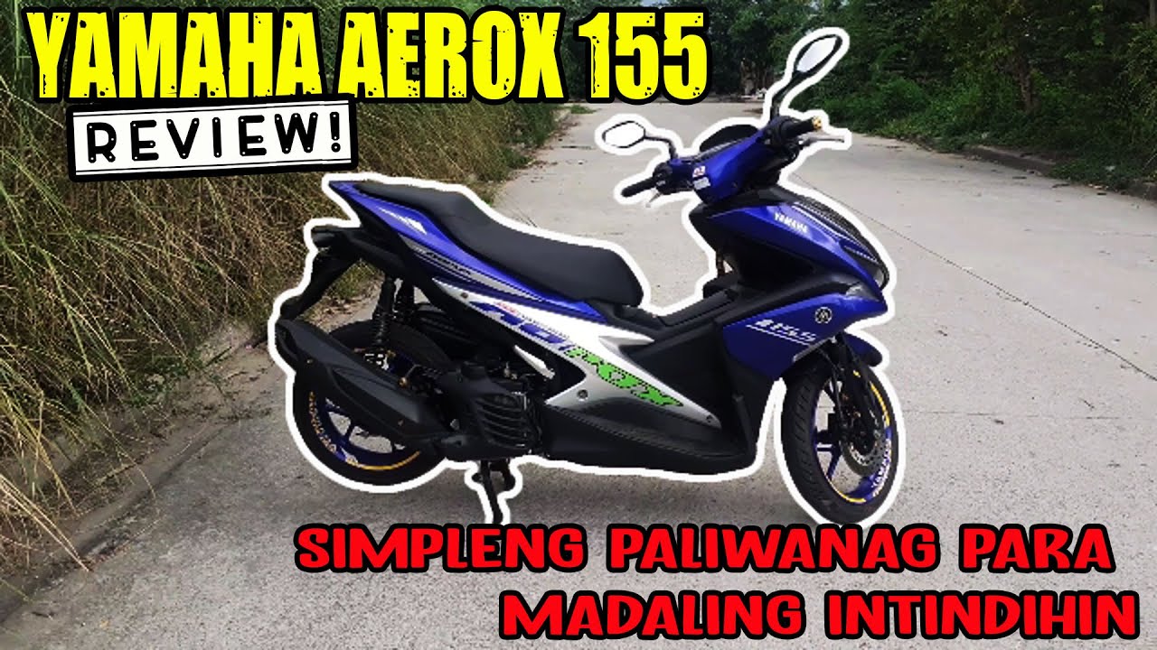 YAMAHA AEROX 155 SIMPLE REVIEW - YouTube