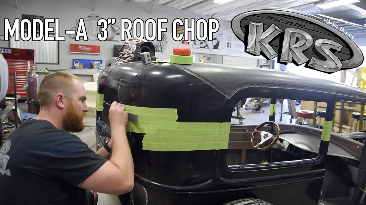Model-A - 3" Roof Chop // Kenny's Rod Shop - YouTube