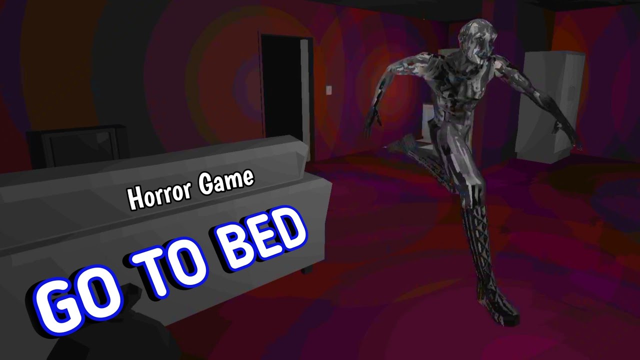 Go To Bed | Horror Game | Full Gameplay - YouTube