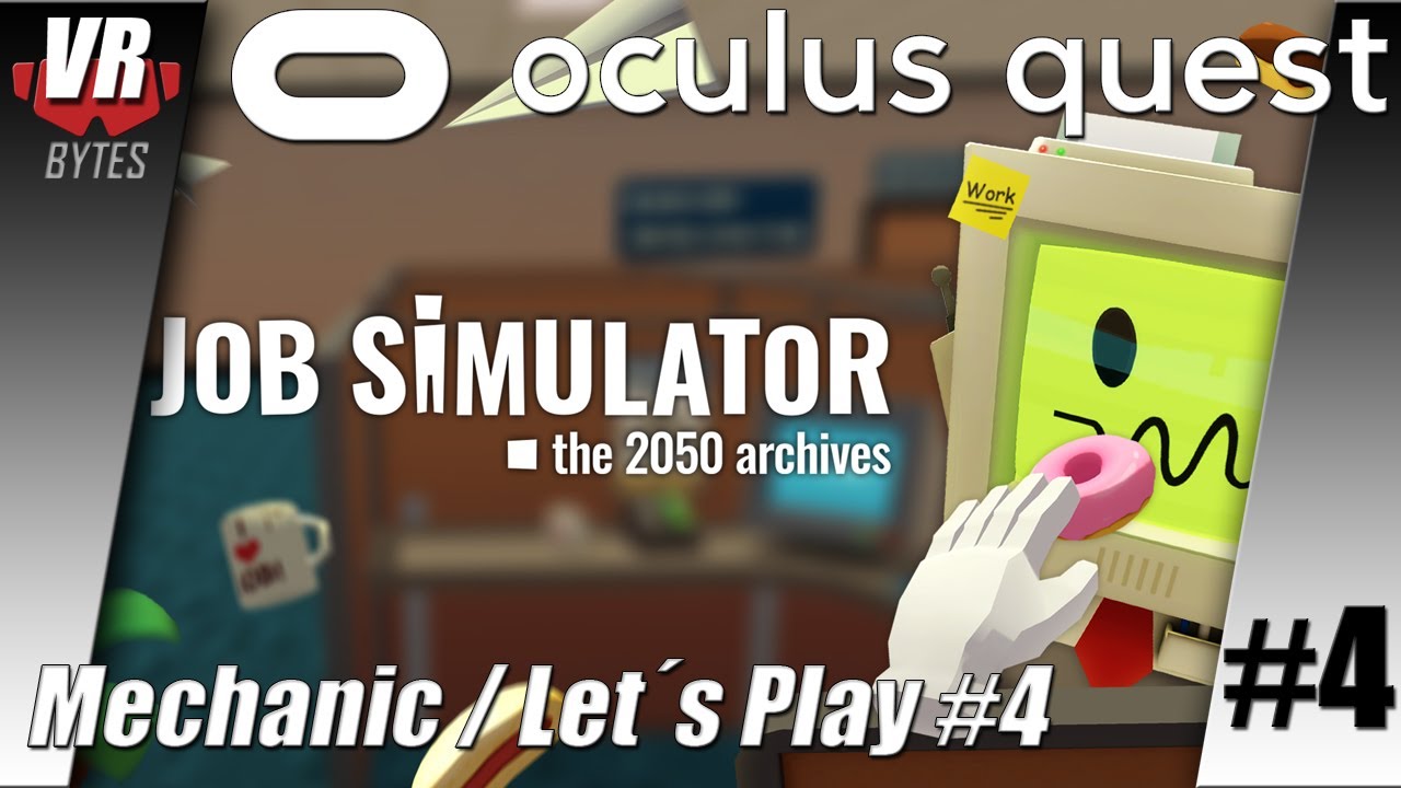 Job Simulator / Oculus Quest / Let´s Play #4 / Auto Mechanic / German ...