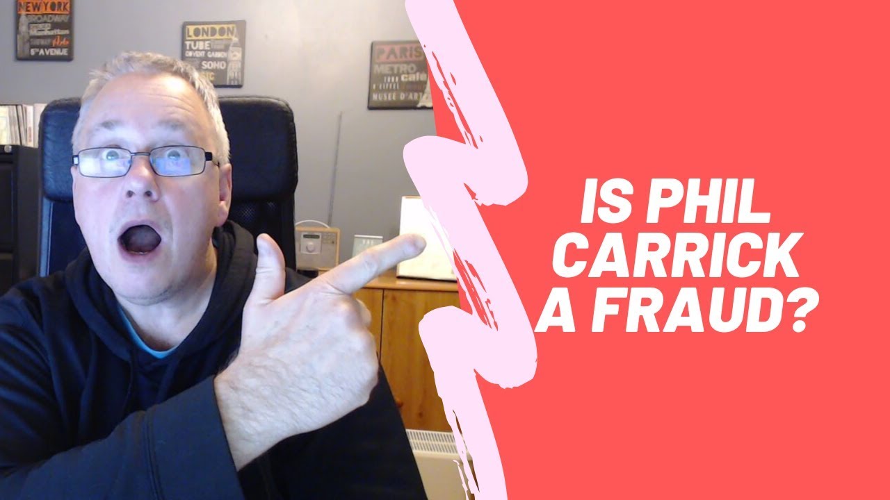 Phil Carrick Fraud ? - The Truth - YouTube