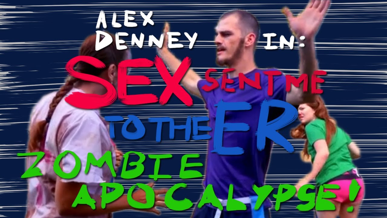 Sex Sent Me to the ER: Zombie Apocalypse - Alex Denney as 'Jimmy' - YouTube