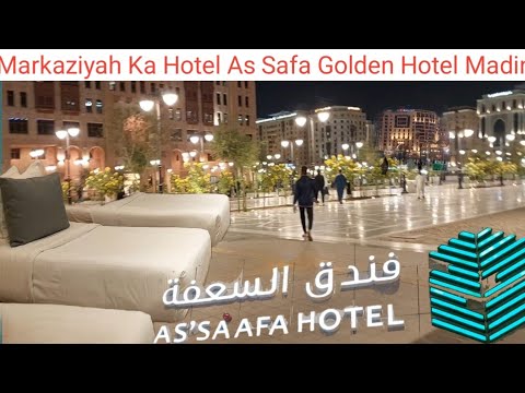 Markaziyah Ka Hotel As Safa Golden Hotel Warda Safa Hotel Ziyafah Raoza ...