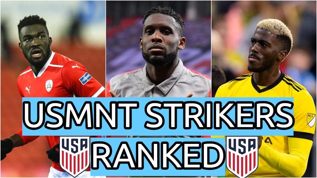 Ranking The Current USMNT Strikers - YouTube