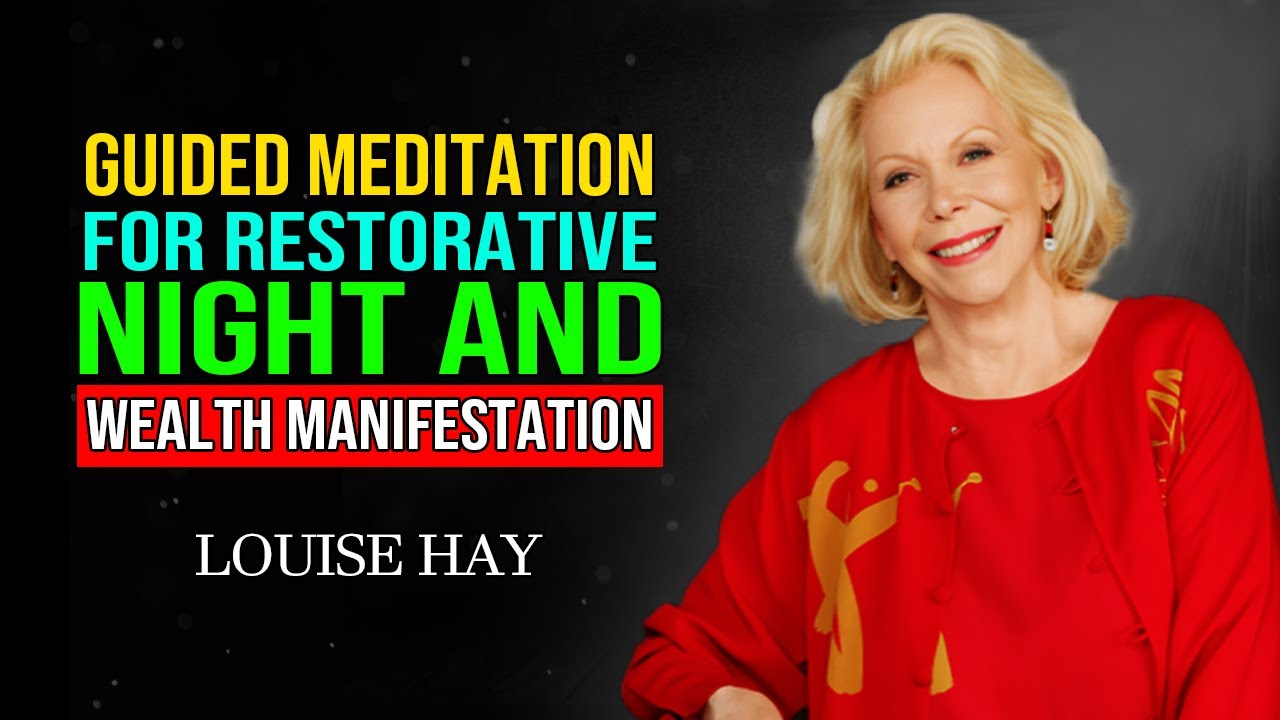 Louise Hay: "Deep Healing Sleep" | Guided Meditations for Restorative ...