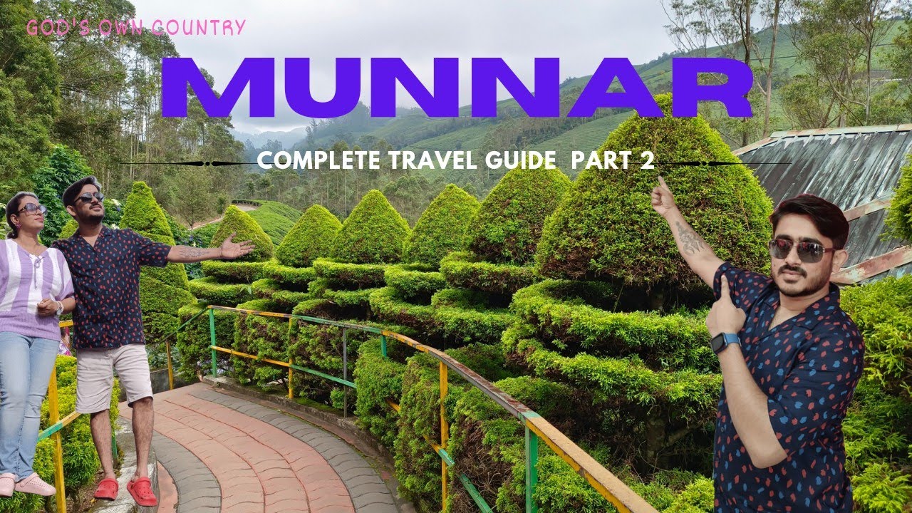 Munnar Tourist Places & BUDGET | A- Z Guide Kerala | Munnar Tour Plan ...