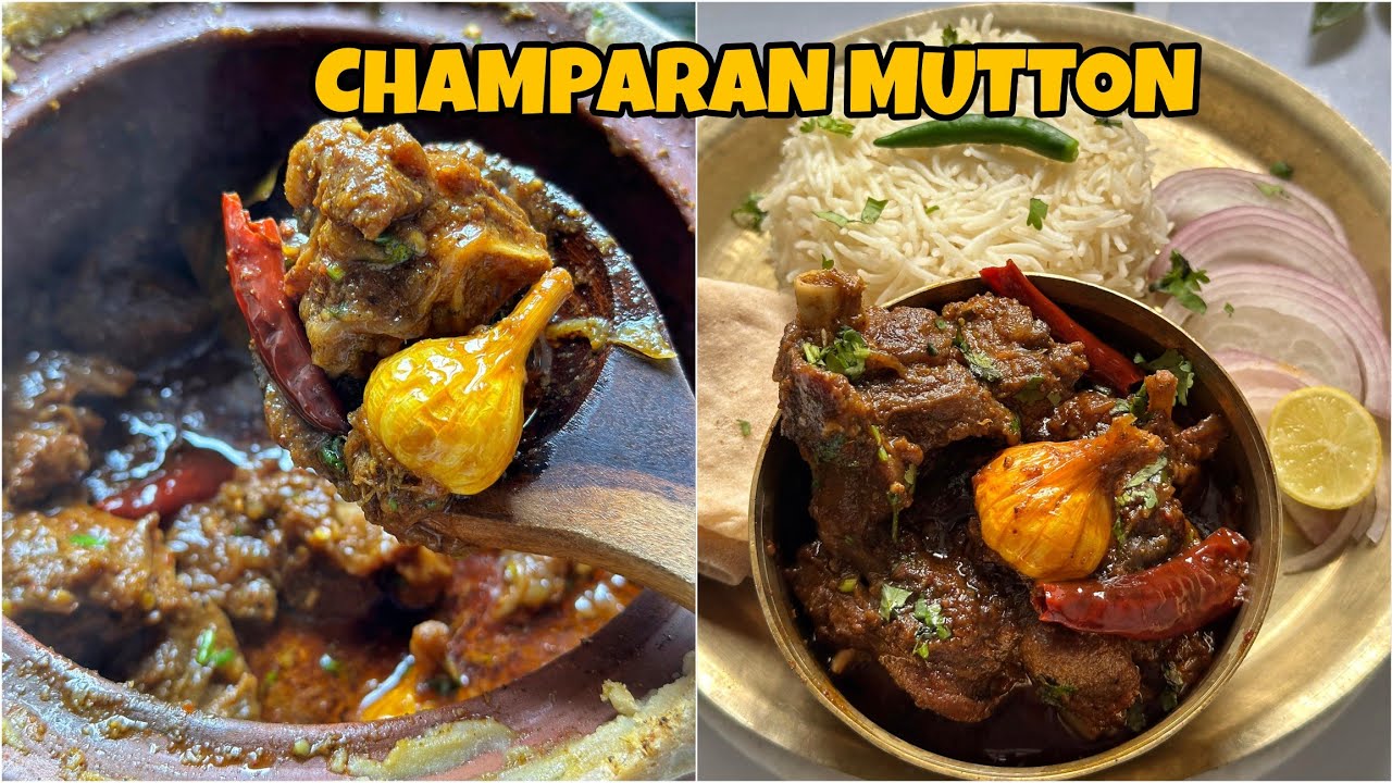 Champaran Ahuna Mutton | Bihari style Mutton recipe | चम्पारण मटन ...