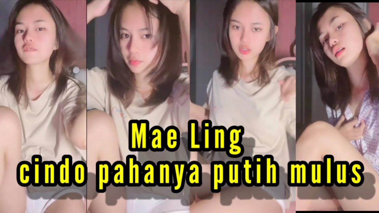 Mae Ling cindo pahanya putih mulus - YouTube