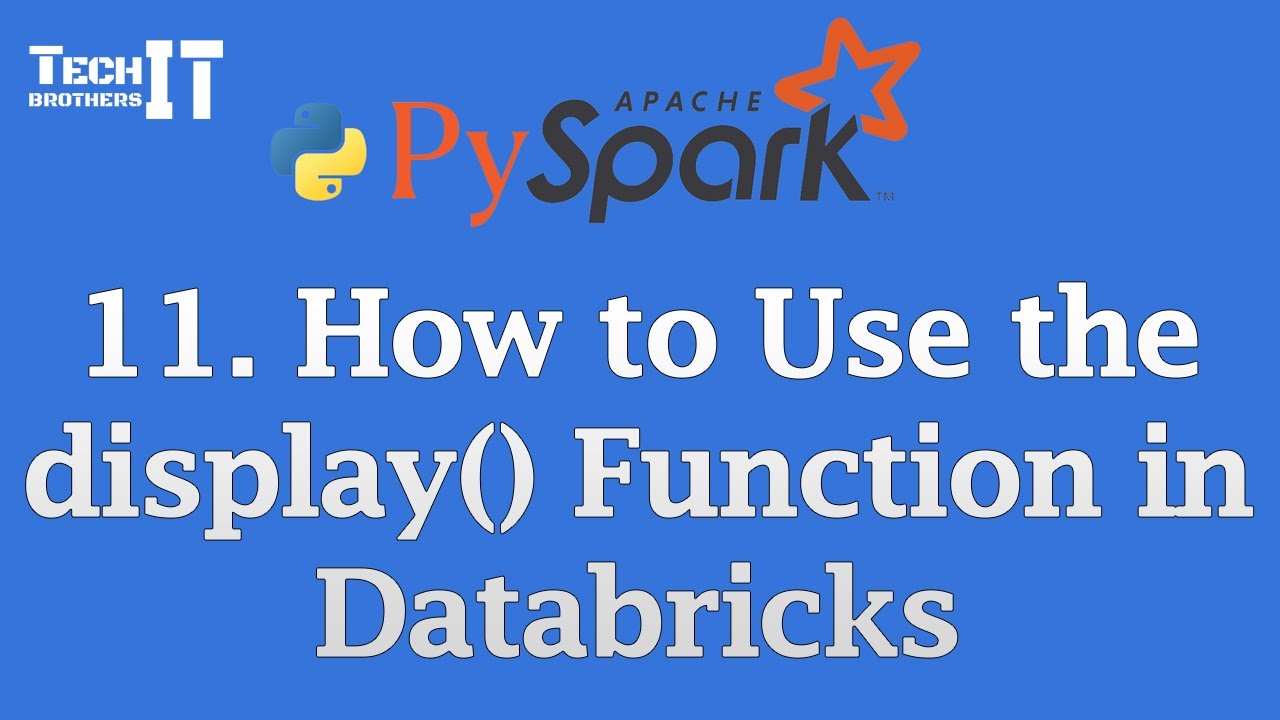 How to Use the display() Function in Databricks | PySpark Tutorial for ...