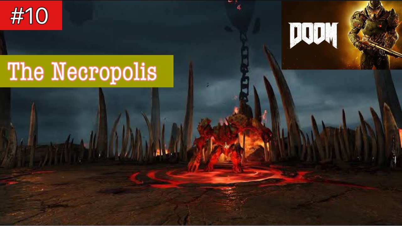 #10 The Necropolis - Doom 2016 - (Gameplay by Jackass Gamer) - YouTube