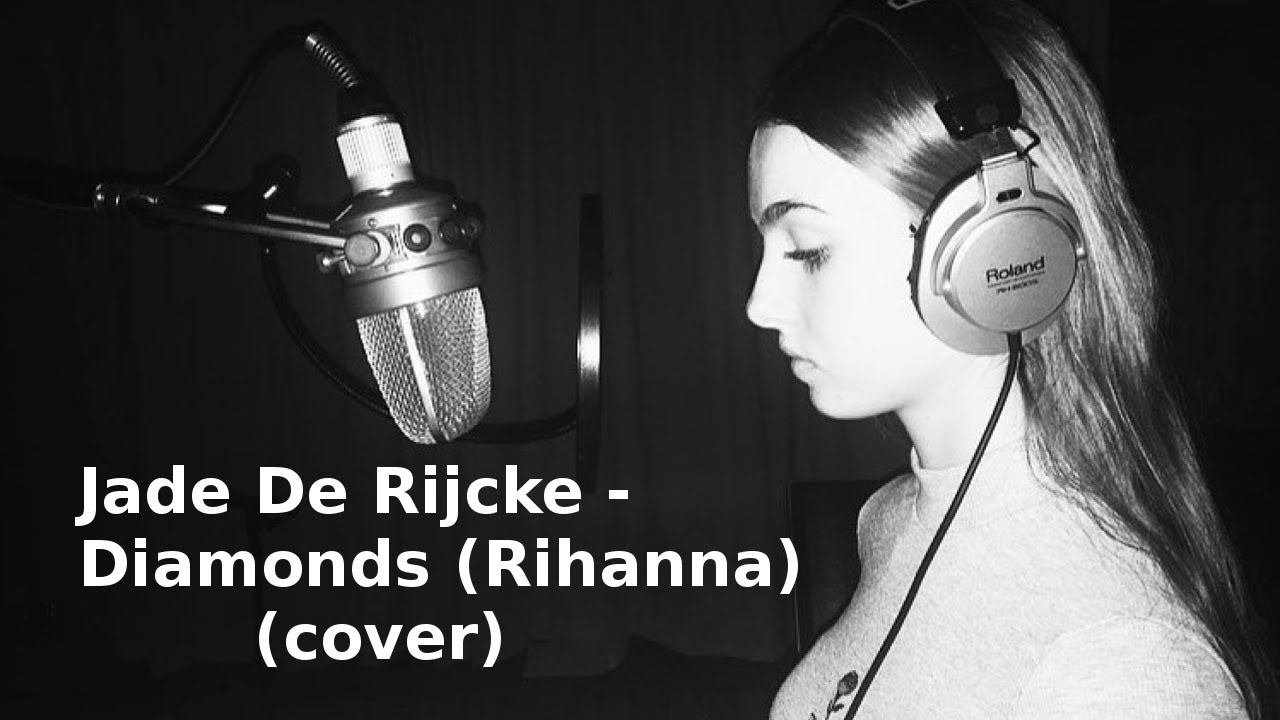 Jade De Rijcke - Diamonds (Rihanna) (cover) - YouTube