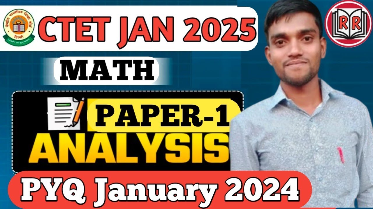CTET MATH PAPER 1 PREVIOUS QUESTION ANSWER CTET MATH 21 JANUARY 2024 ...