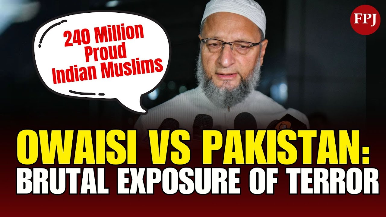 Owaisi EXPOSES Pakistan's SHOCKING Global Terror Ties - YouTube