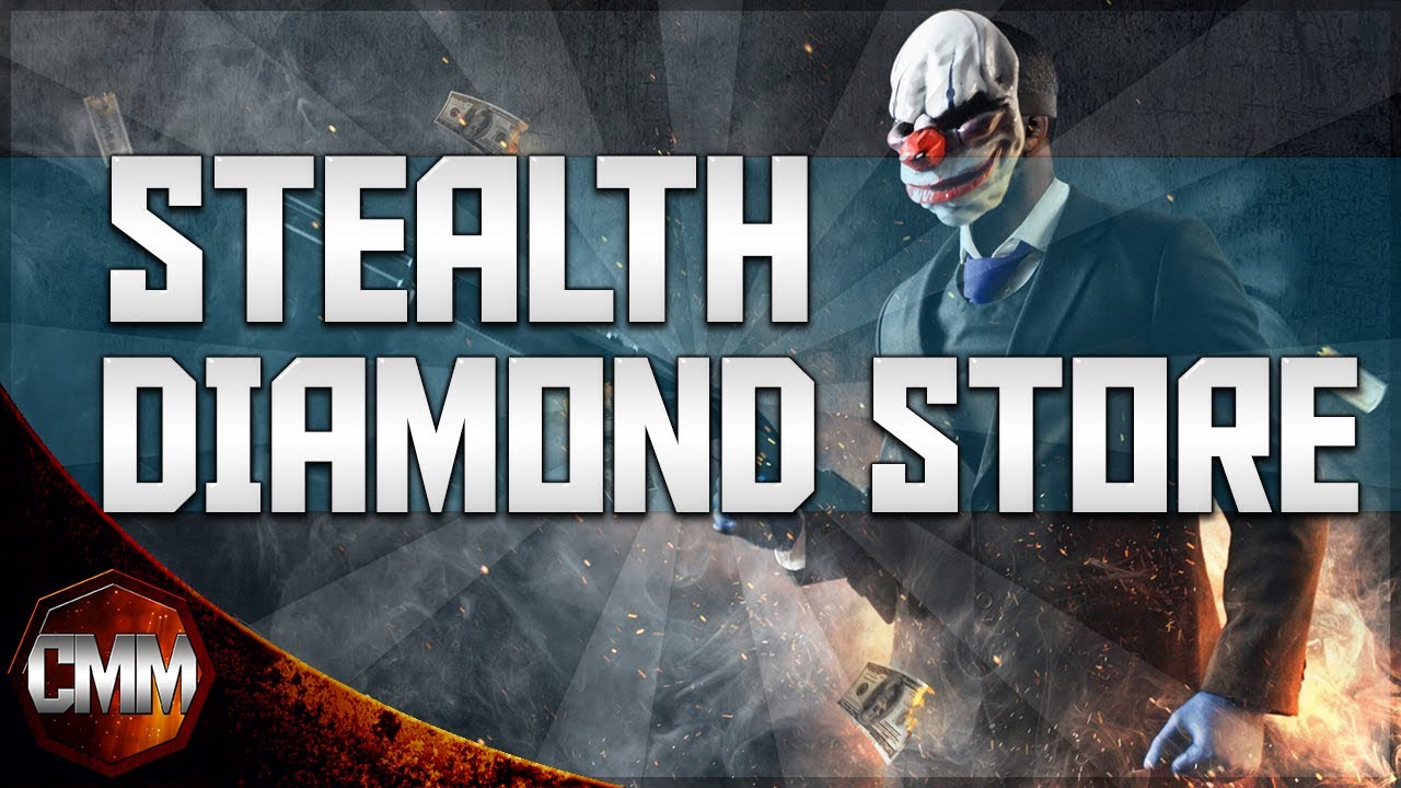 Diamond Store - Stealth - Overkill - Payday 2 - YouTube