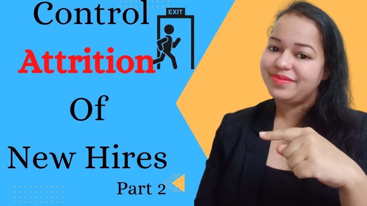 New Hires Retention Strategy | Control New Hires Attrition | Are You ...