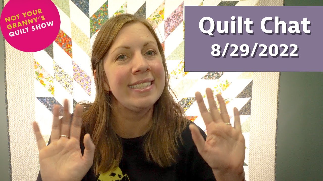 Quilt Chat - Ep. 36 - YouTube