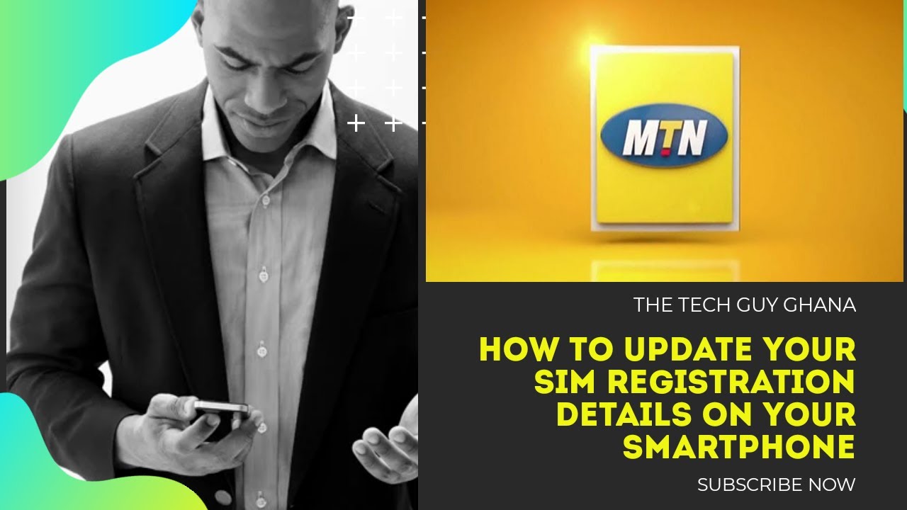 HOW TO UPDATE YOUR MTN SIM REGISTRATION DETAILS ON YOUR SMARTPHONE 100 how-to-update-your-mtn-sim-registration-details-on-your-smartphone-100
