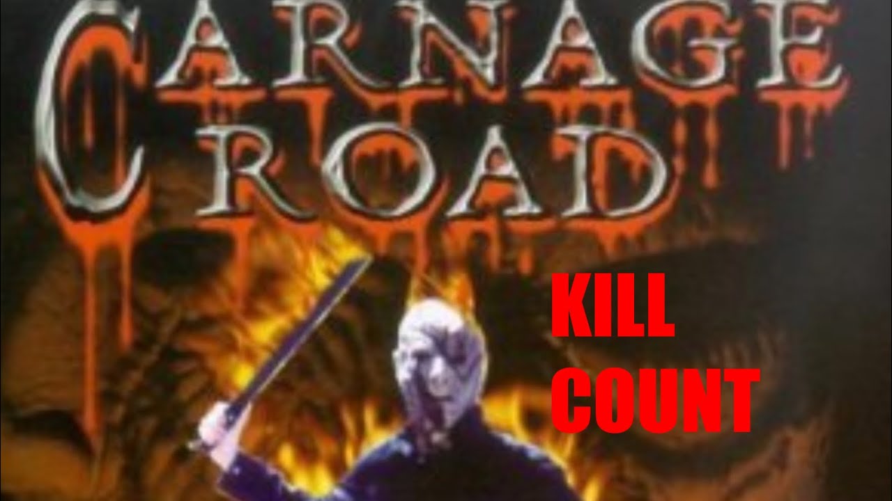 Carnage Road (Carnage: Legend of Quiltface) 2000 Kill Count - YouTube