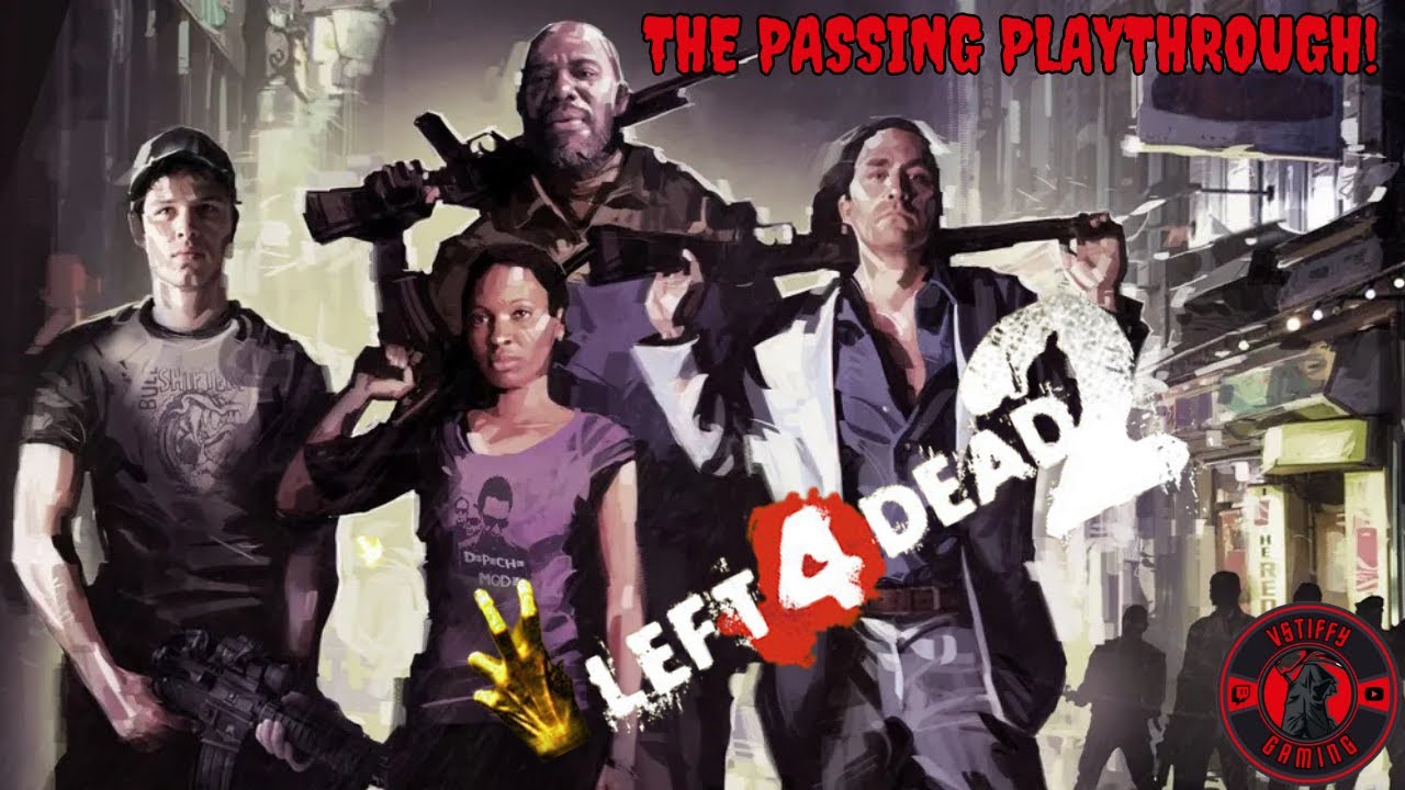 L4D2 The Passing Campaign Playthrough 01/10/25 - YouTube