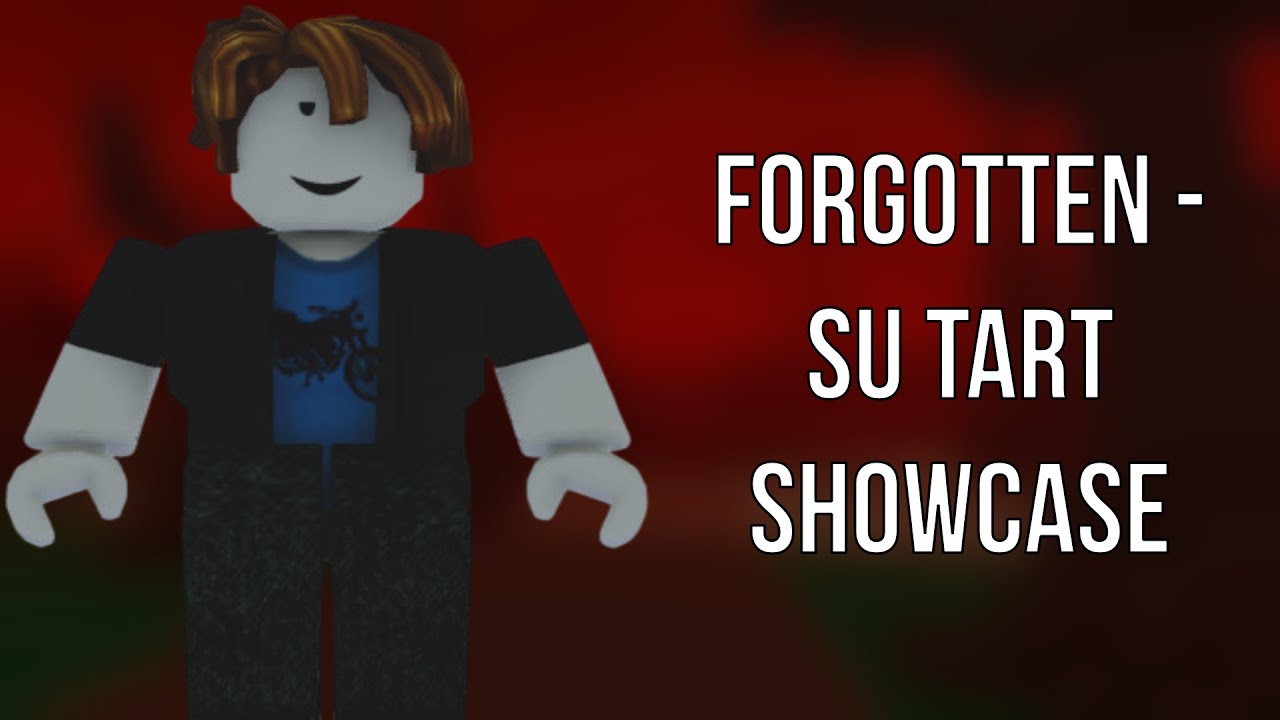 Roblox: Forgotten - Su Tart Showcase - YouTube