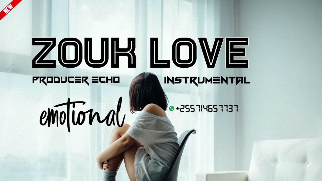 zouk love instrumental // zouk instru // kizomba instrumental 2024 ( Prod Echo ) - YouTube