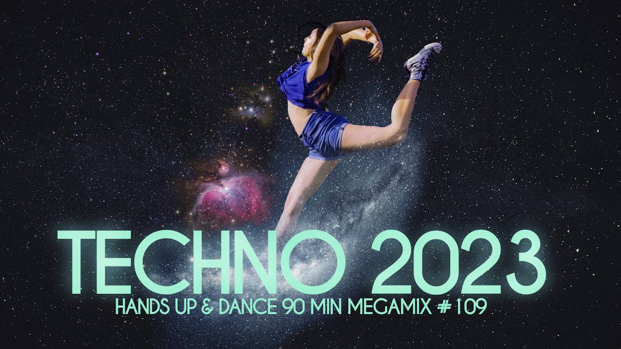 BEST TECHNO 2023 Hands Up & Dance 1,5 HOURS MEGAMIX #109 - YouTube