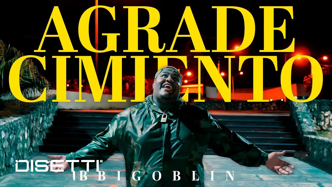 BIGOBLIN - Agradecimiento (Video Oficial) - YouTube